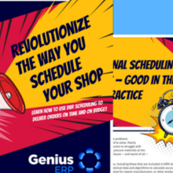 How to Improve Scheduling for Custom Manufacturing - Genius ERP